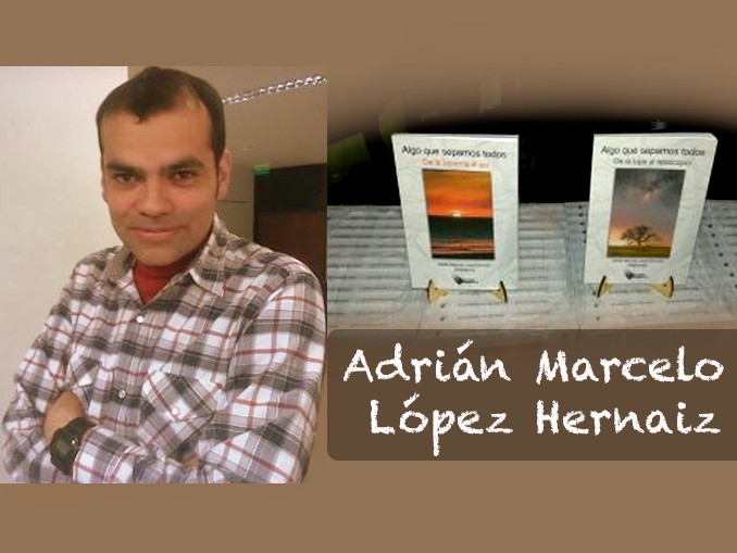 Algo que sepamos todos. Adrián Marcelo López Hernaiz - Revista El Arcón ...